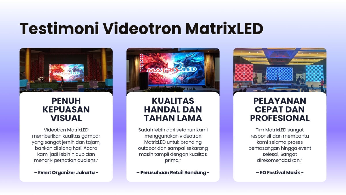 7 Testimoni Videotron MatrixLED Terbaik dan Profesional!